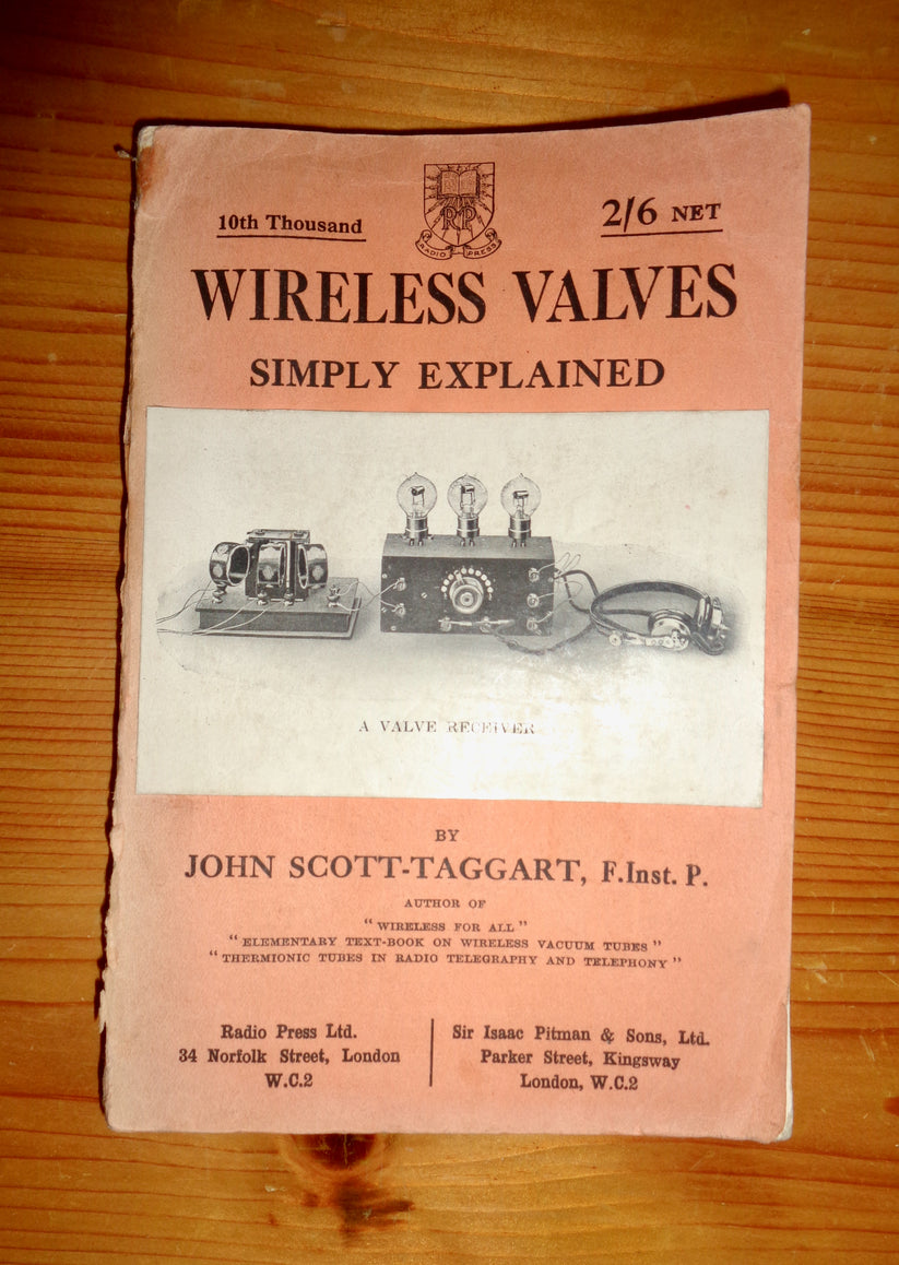 1922 Wireless Valves Simply Explained By John Scott-Taggart – Mullard ...